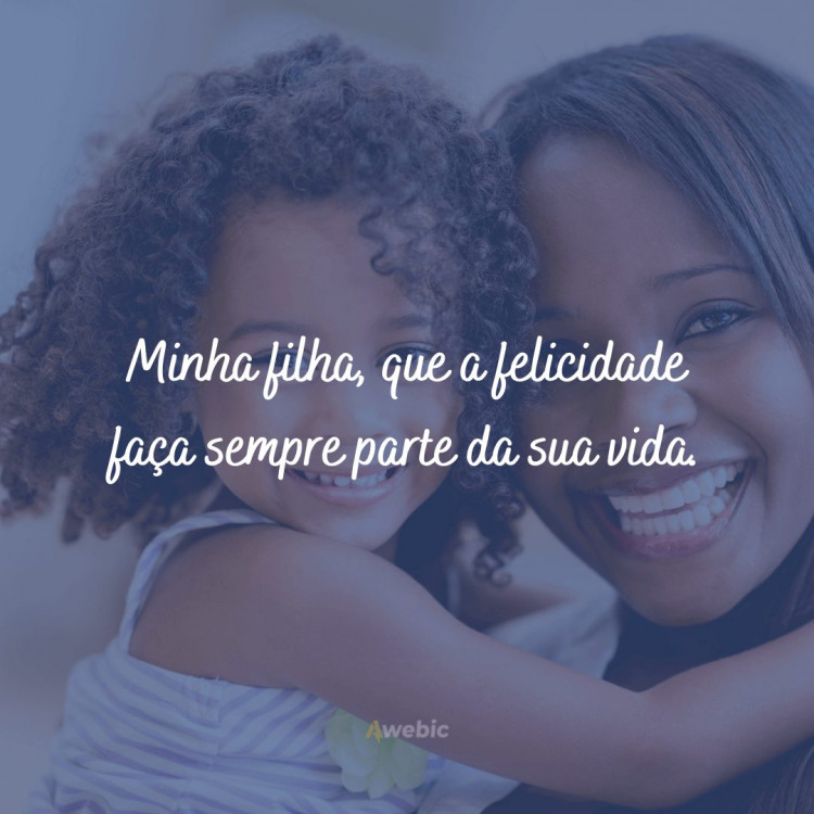 100 frases de amor para filha. Demonstre ainda mais carinho para ela!