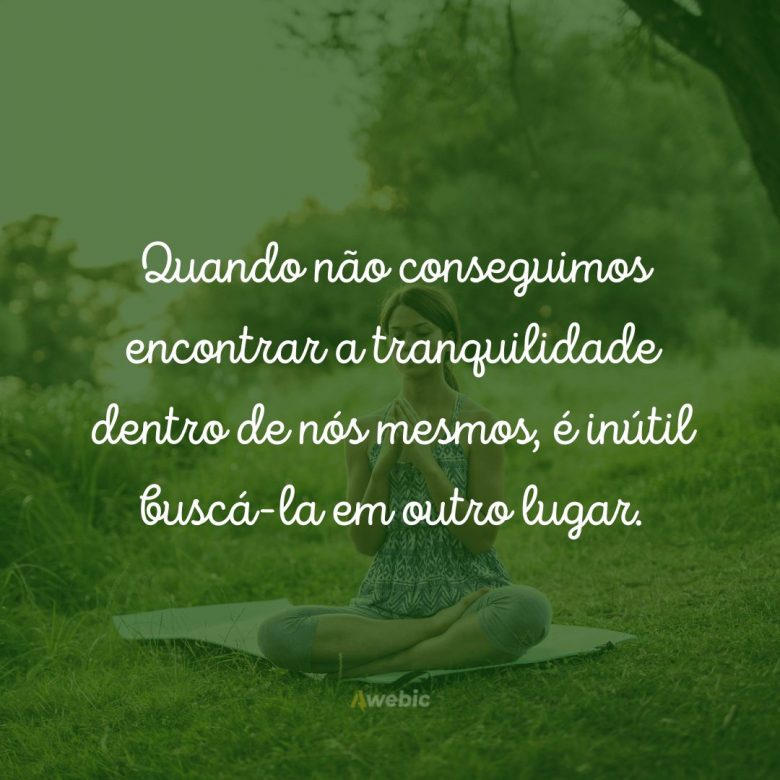 97 frases de tranquilidade que te farão REFLETIR sobre a vida