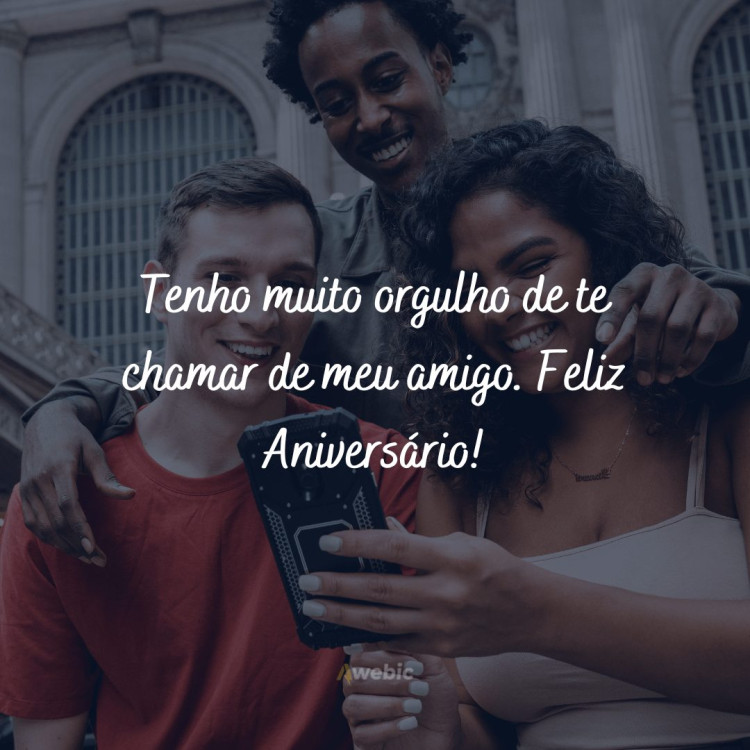 112 frases de feliz aniversário para um amigo muito especial receber todo seu carinho