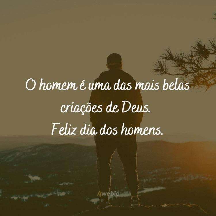 Dia Internacional do Homem: 52 frases para enviar e homenagear quem ...