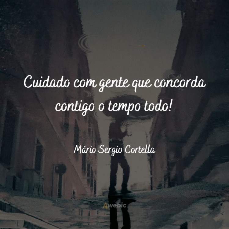 61 frases do Mário Sergio Cortella que são revolucionárias para mentes ...