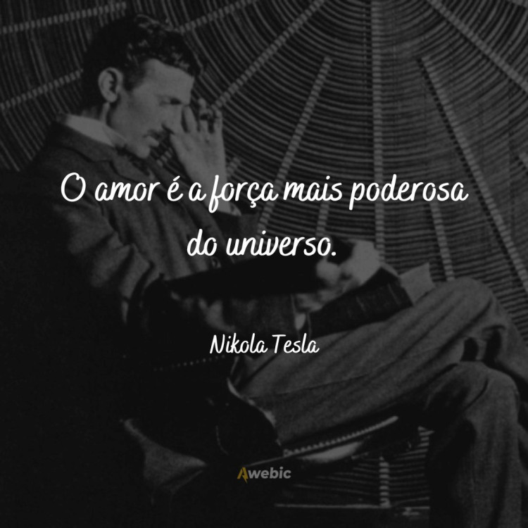 35 citações de Nikola Tesla para quem procura muita inspiração para vida