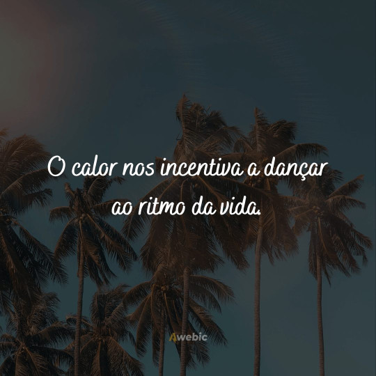 Frases de calor para você: tem legendas, engraçadas e criativas