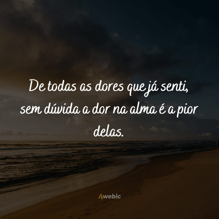 62 frases de dor na alma para superar momentos