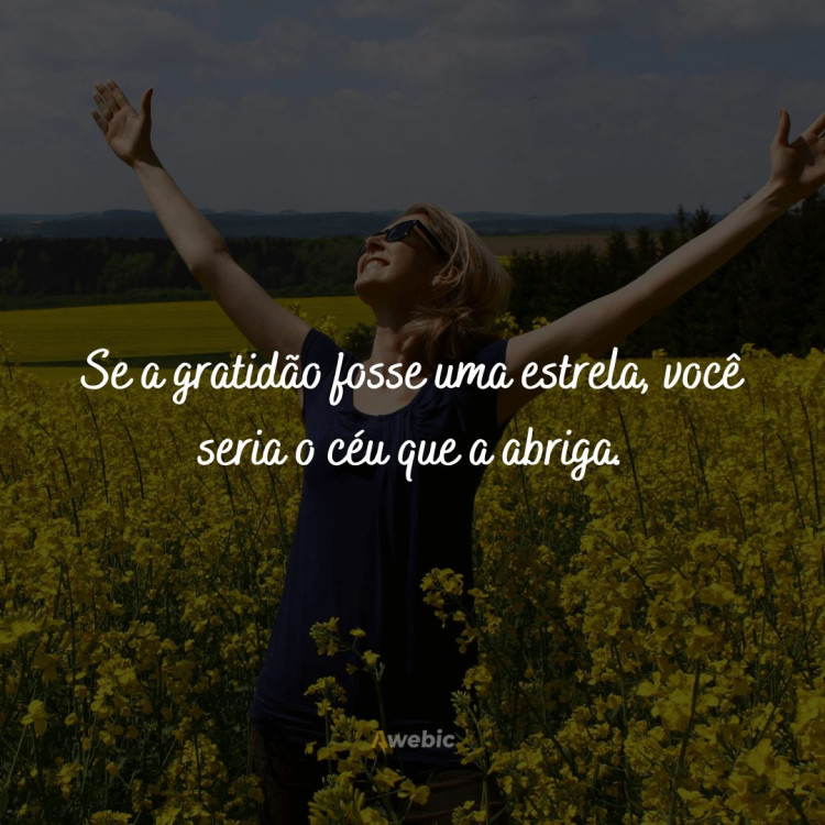 50 frases do Dia da Gratidão: seja a pessoa mais grata do mundo